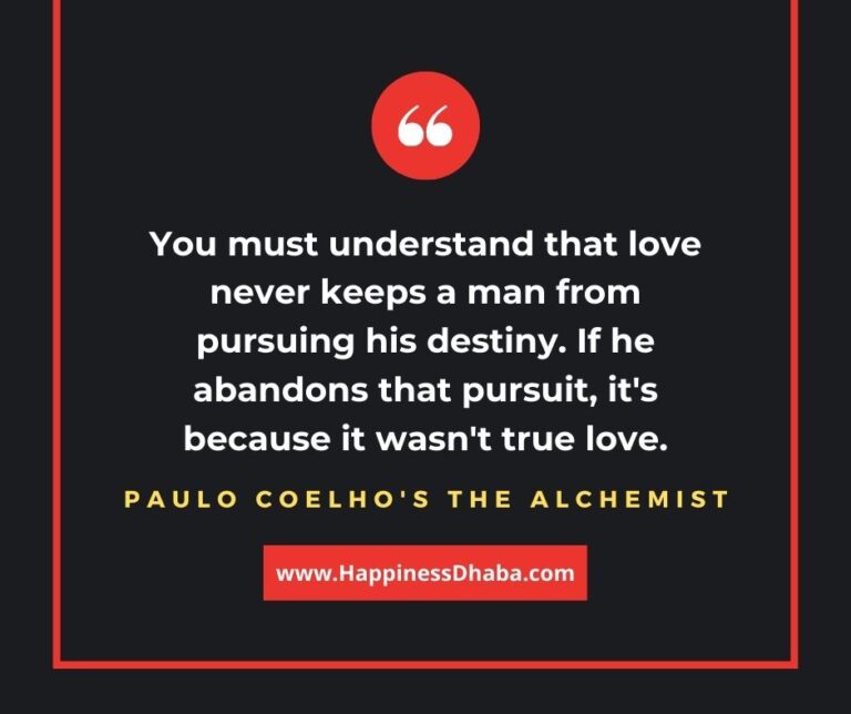 12 The Alchemist Quotes That Talk Love | HappinessDhaba